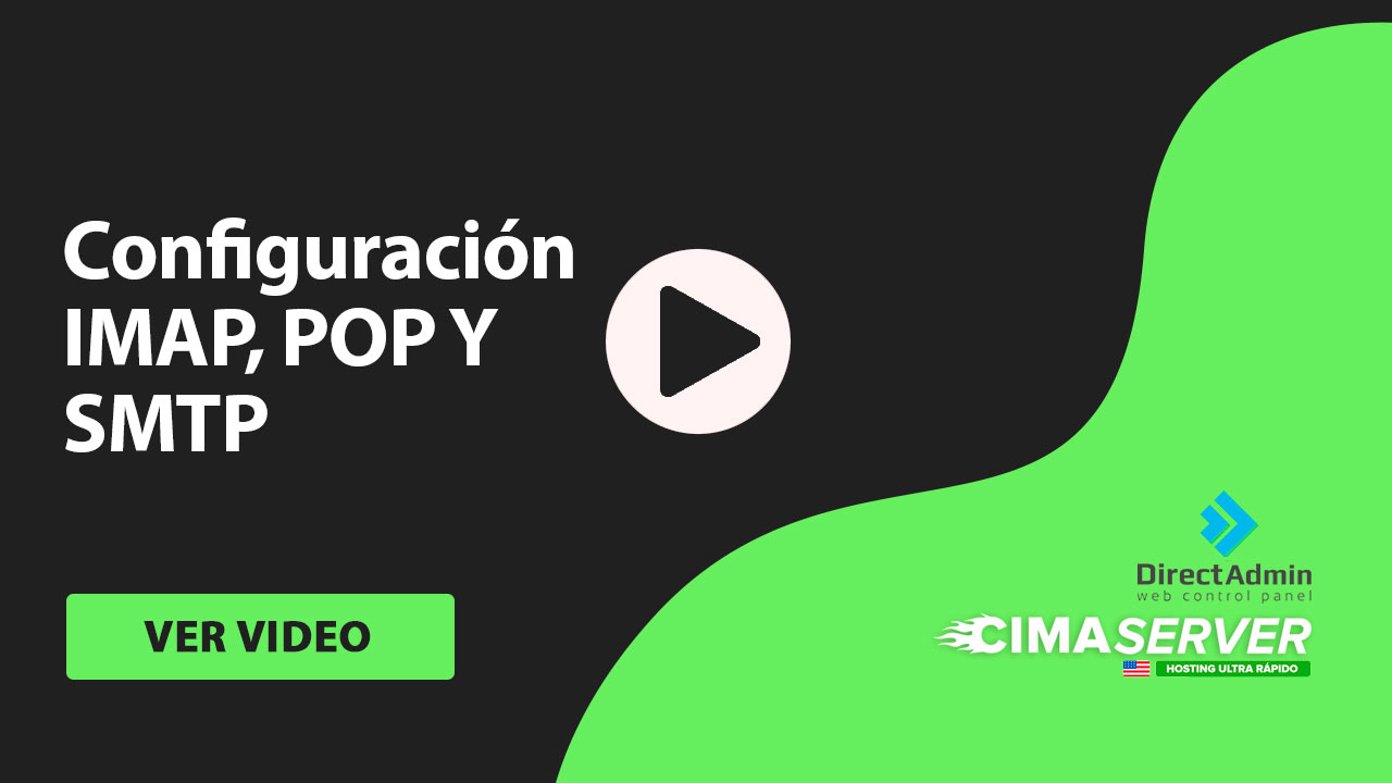 Configuración de correo IMAP, POP y SMTP - Hosting Web Rápido y Seguro